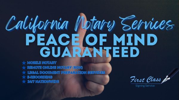California Remote Online Notary & Mobile Notary Public | First Class ...
